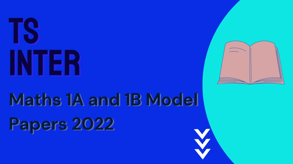 TS Intermediate First Year Maths Question Papers 2022 PDF