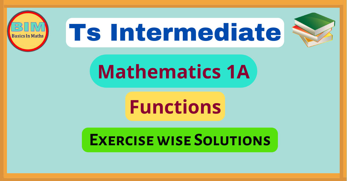 Functions Exercise wise Solutions 1a,1b | Basics In Maths